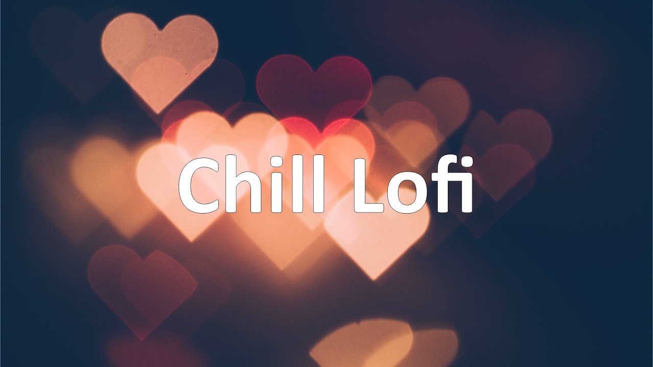 Chill Out with the Best Lofi Music to Soothe Your Mind and Soul ♥ lo-fi ...