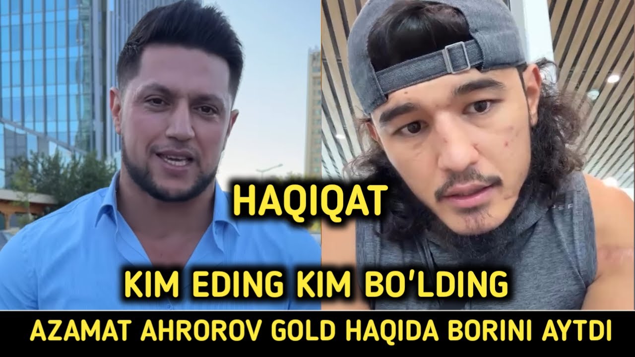 Azamat Ahrorov vs Gold Bor Ekan ku Haqiqat Gold Eshit - YouTube