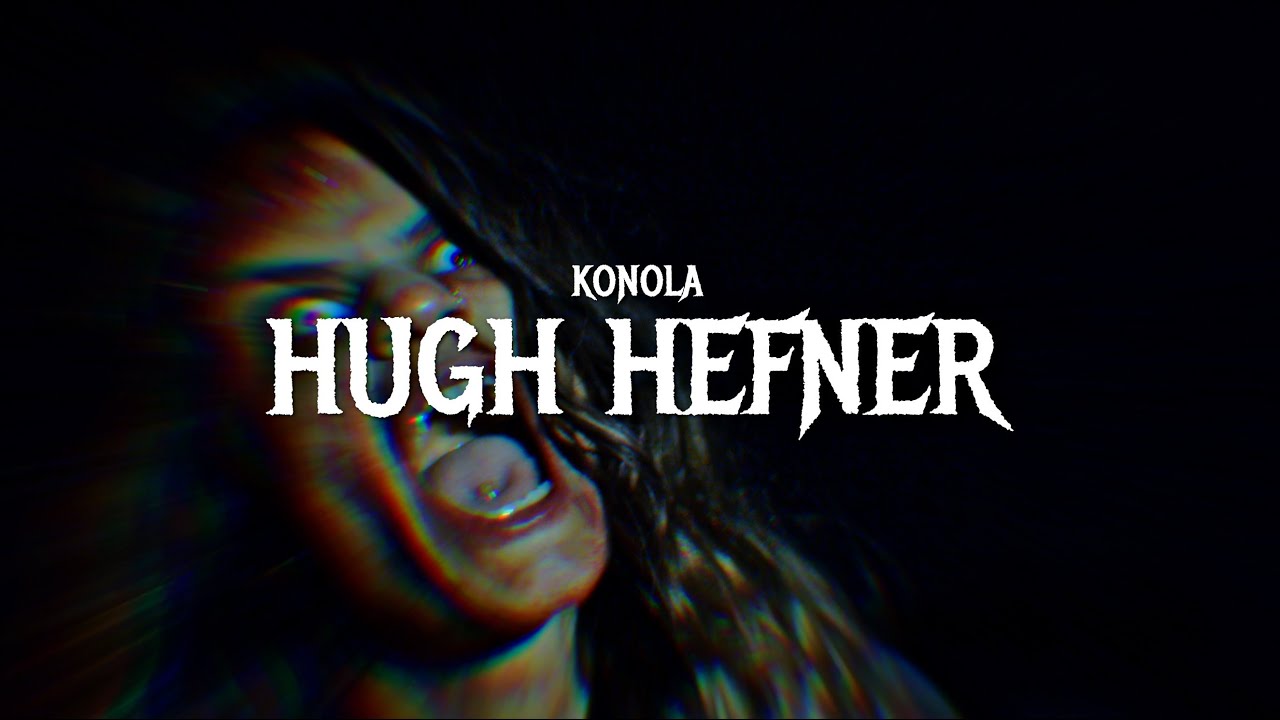 Konola - Hugh Hefner (Official Music Video) - YouTube