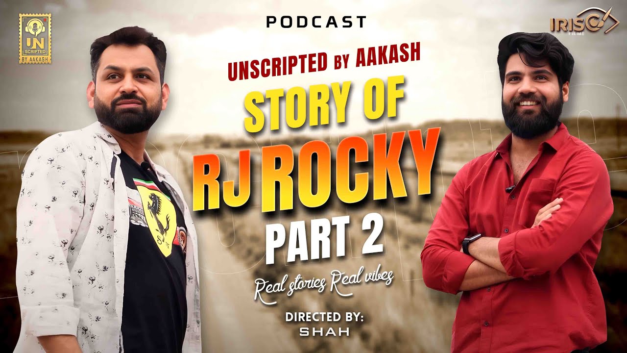 RJ Rocky’s Journey of Resilience Part-2 | UNSCRIPTED BY AAKASH | Delhi ...