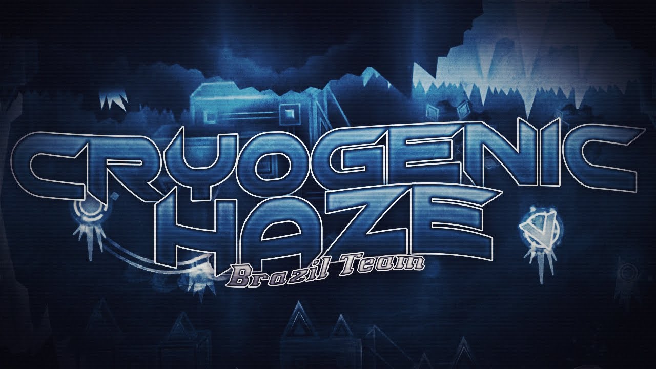 Cryogenic Haze (Easy Demon) by BrazilTeam - Geometry Dash - YouTube