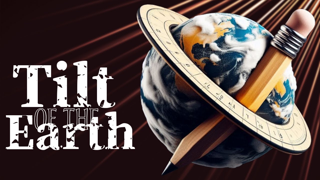 Why is Earth Tilted? Unraveling the Mystery! - YouTube