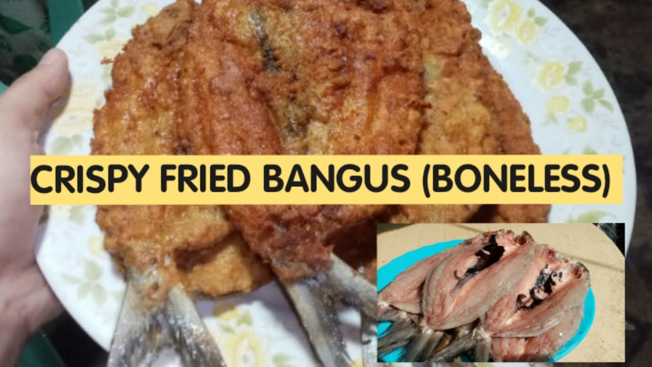 CRISPY FRIED BANGUS (BONELESS) Super crunchy at napaka linamnam!😋 # ...
