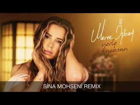 Merve Özbey - Yerle Yeksan (Sina Mohseni Remix)