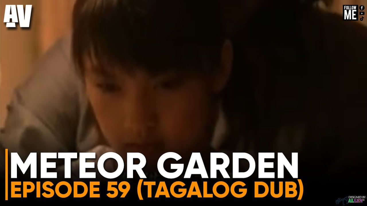 Meteor Garden (2001) Tagalog Dub Episode 59 | Allen Villacarlos - YouTube