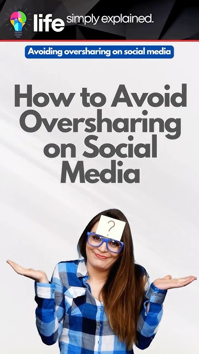How to Avoid Oversharing on Social Media - YouTube