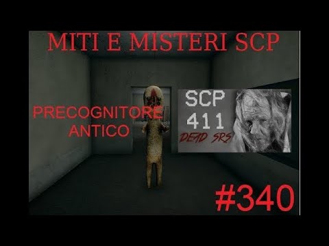 #340 Miti e Misteri Scp - SCP-411 Precoglitore Antico - YouTube