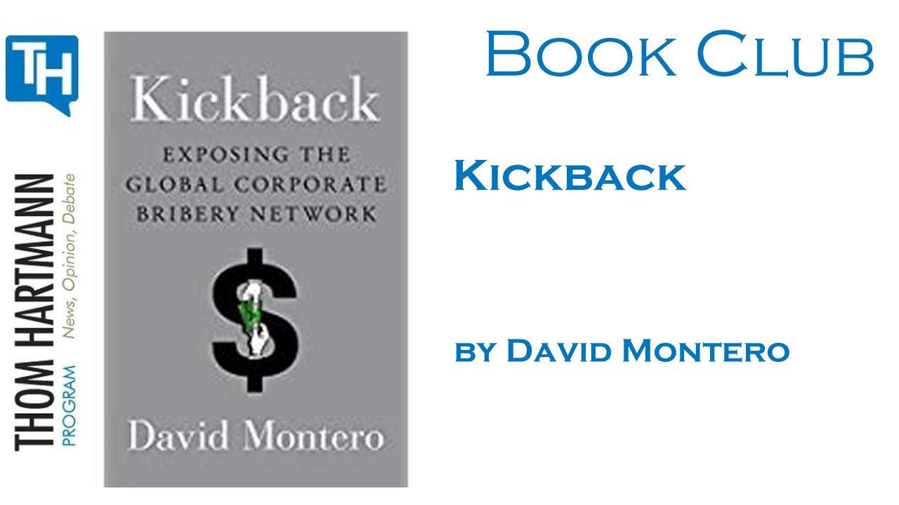 Book Club: Kickback - Exposing the Global Corporate Bribery Network ...