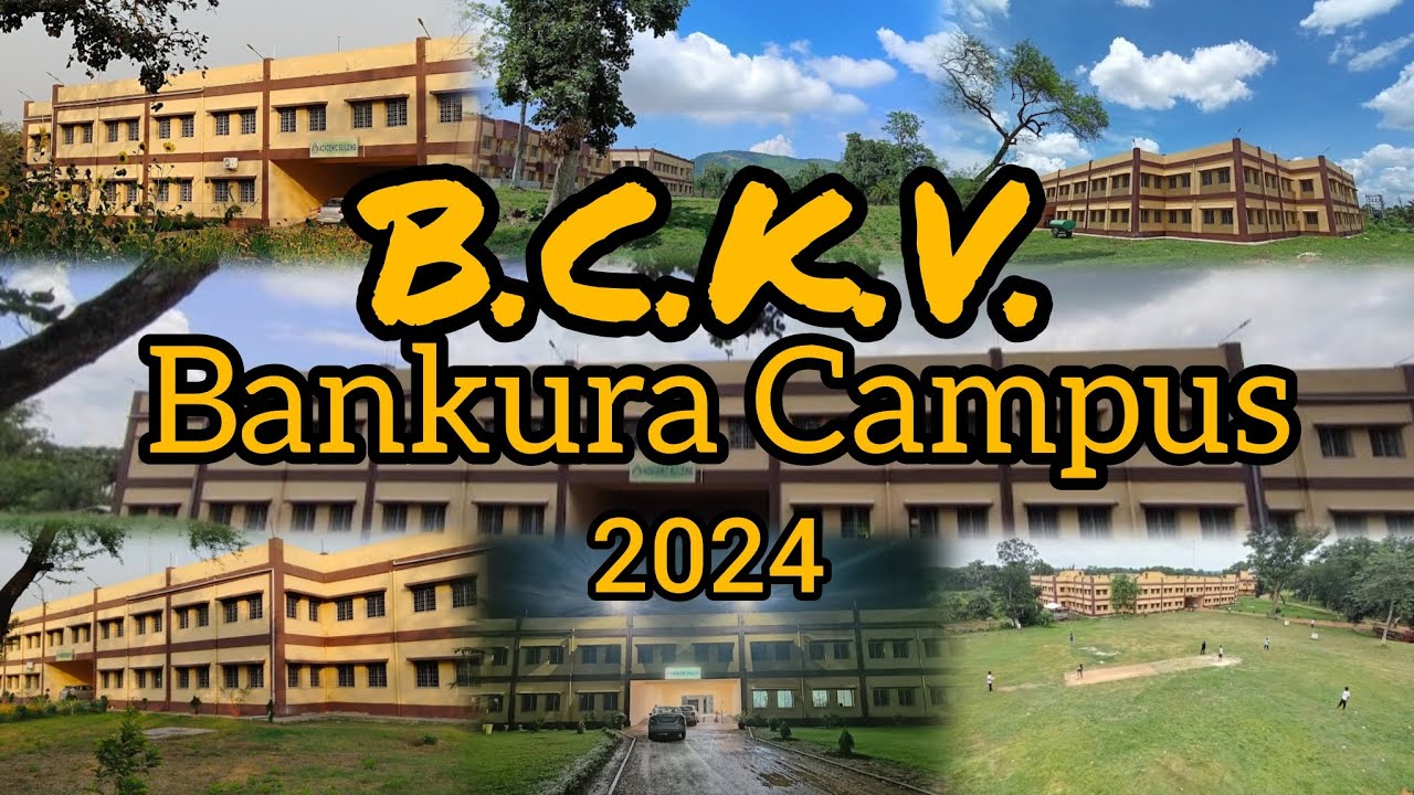B.C.K.V. Bankura Campus ️ 2024🌾 #bckv #bckv_bankura #susunia # ...