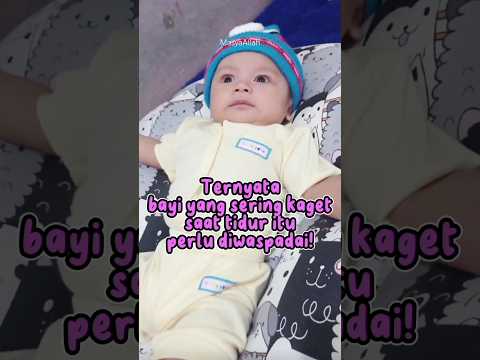 Ternyata bayi yang sering kaget saat tidur itu perlu diwaspadai! #baby #babycute #bayi #bayilucu