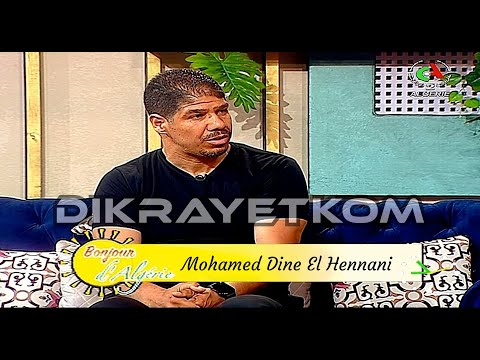 Mohamed Dine El Hennani ( Bonjour D’Algérie ) محمد دين هناني