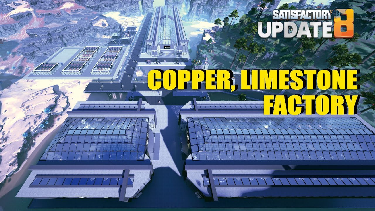 Lanjut Produksi Copper, LImestone - Satisfactory Update 8 Gameplay #7 ...