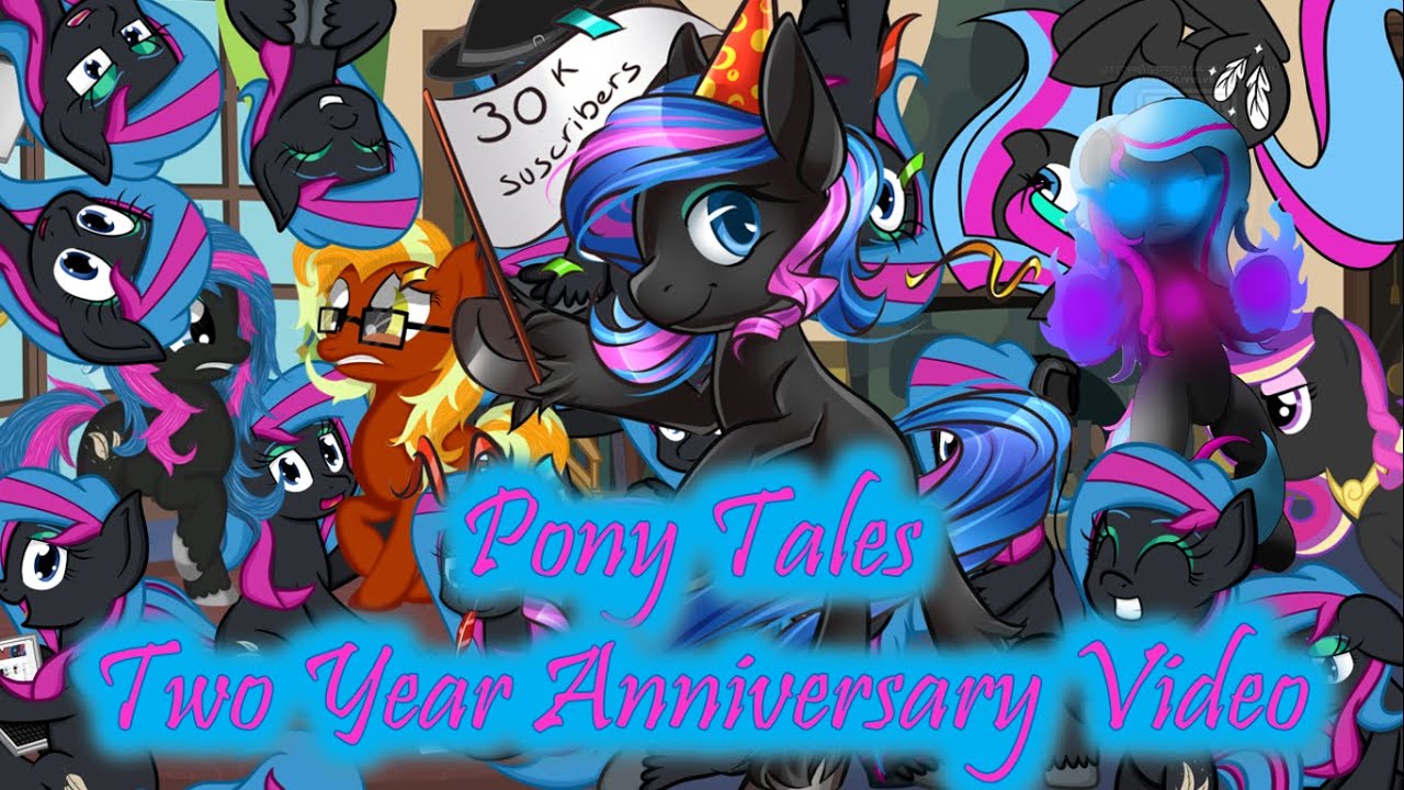 Scribbler's Pony Tales: 2014 Two Year Anniversary Video - YouTube