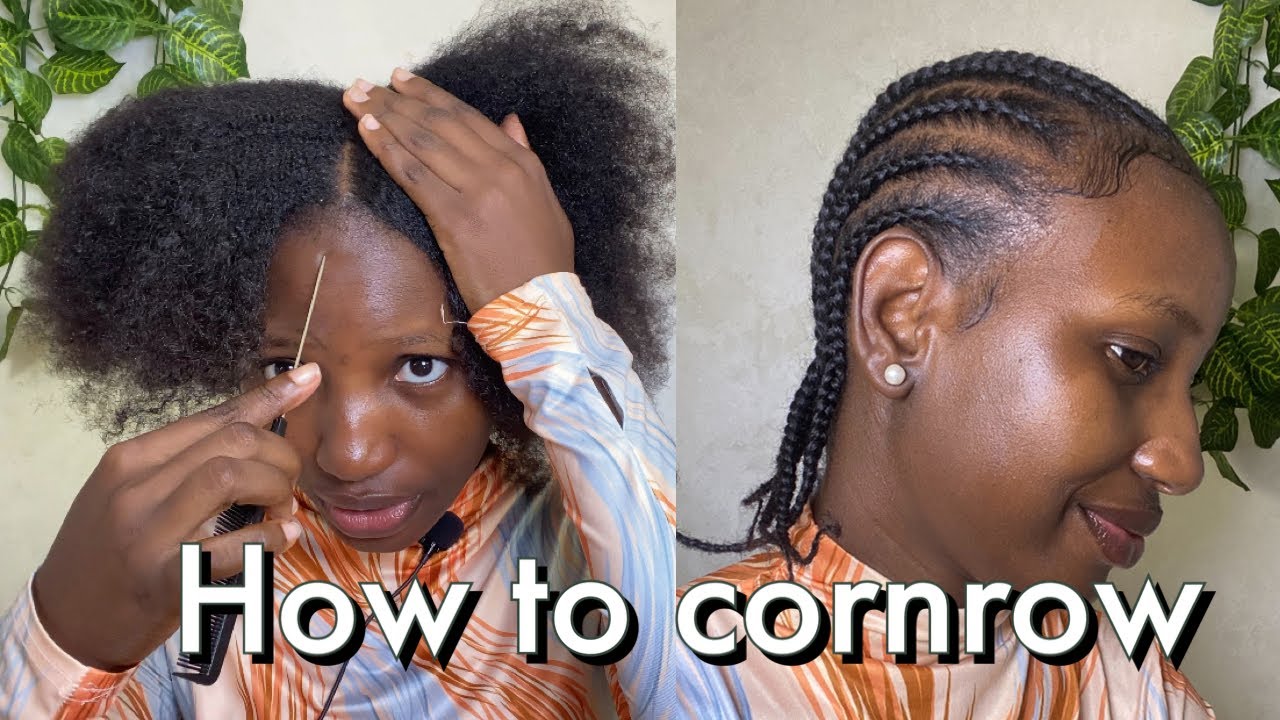 How to make CORNROWS - YouTube