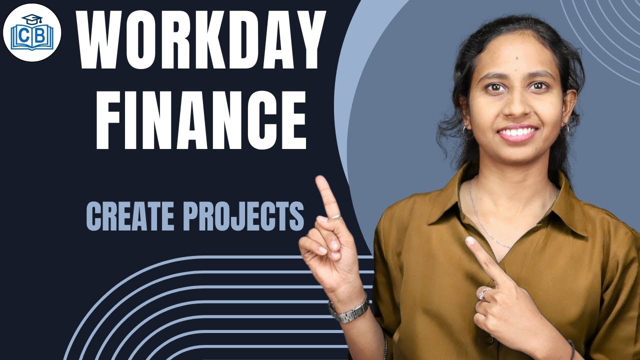 Create Projects in Workday Finance | Learn to Create Projects inFinance ...