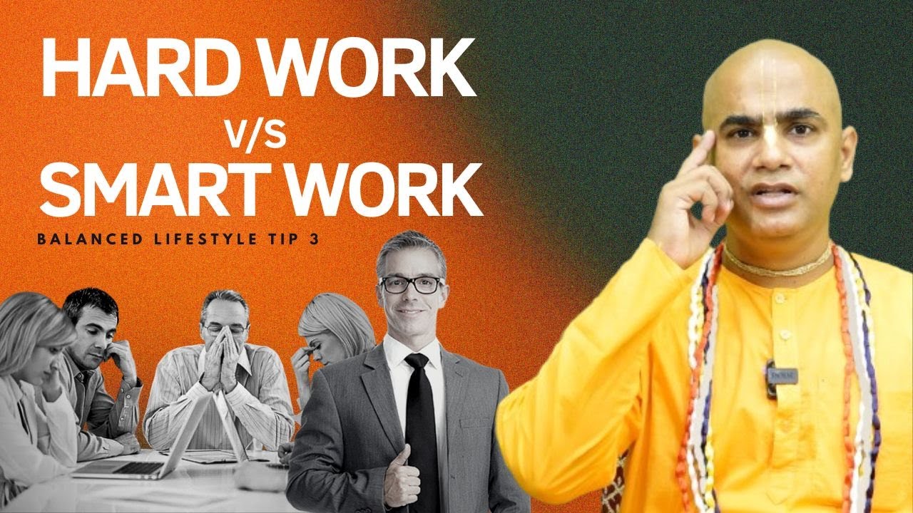 Work hard or Work smart? || Balanced Lifestyle Tip - 3 || Chakravarti ...