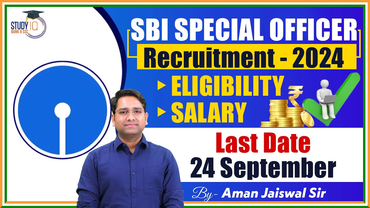 SBI SO Notification 2024 | SBI SO Full Information Salary ...