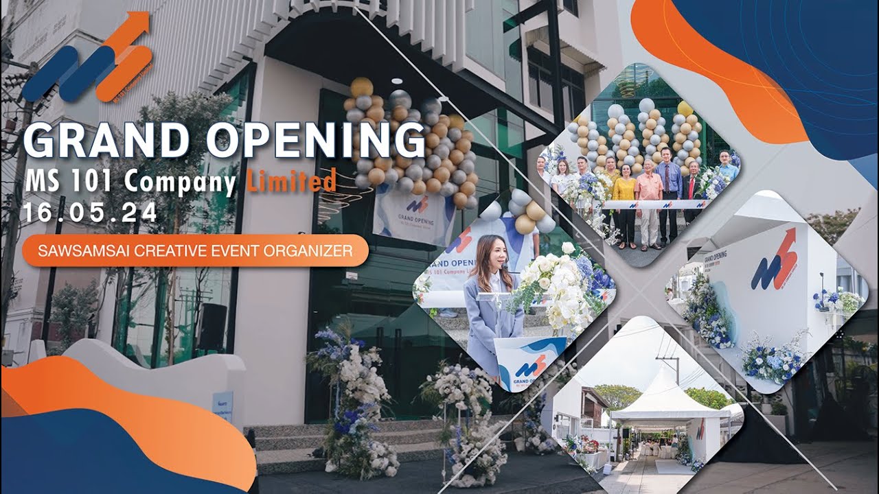 จัดงานพิธีเปิดบริษัท MS 101 ออแกไนส์ทั้งงาน แบบ One Stop Service - YouTube