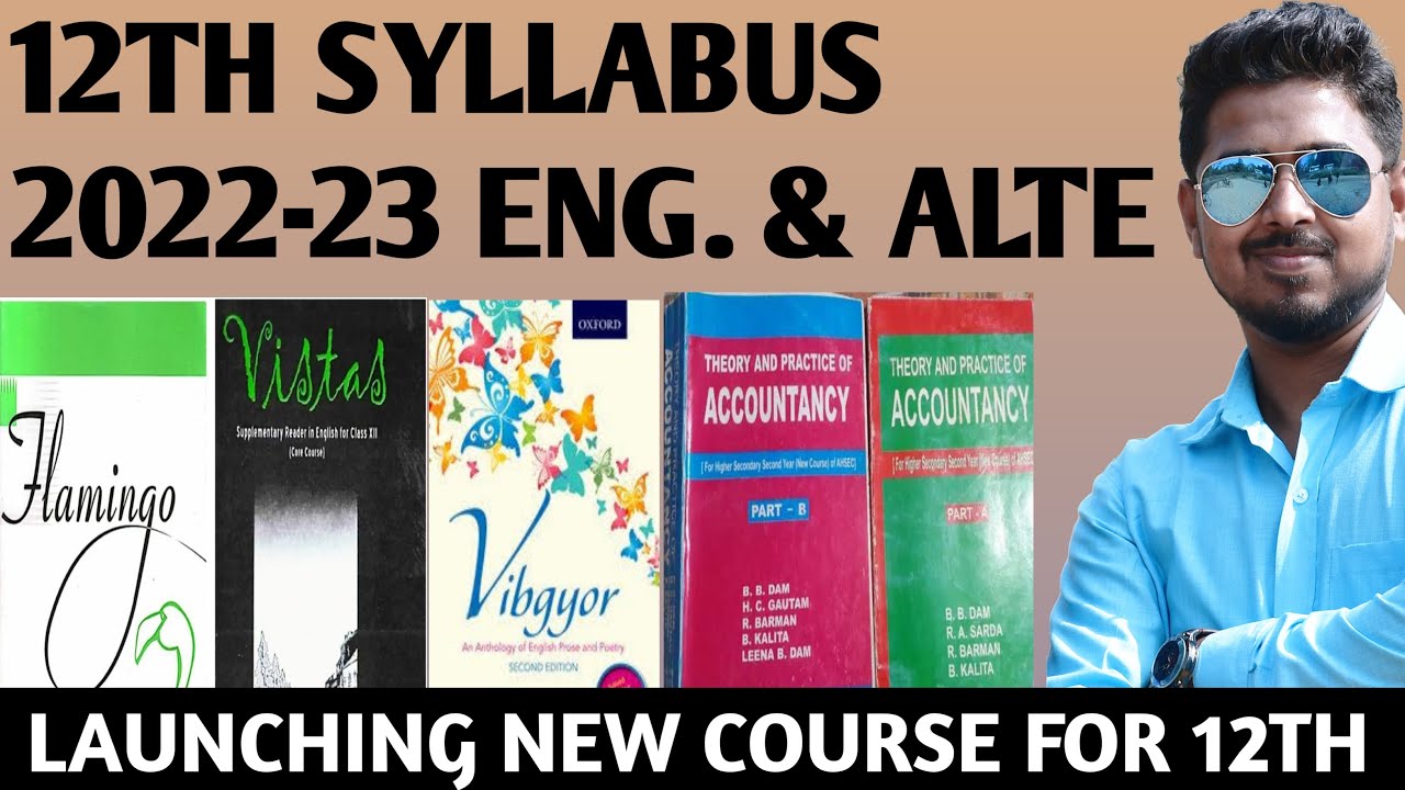 ENGLISH AND ALTERNATIVE ENGLISH 12TH SYLLABUS FOR 2022 23 AHSEC ASSAM english-and-alternative-english-12th-syllabus-for-2022-23-ahsec-assam