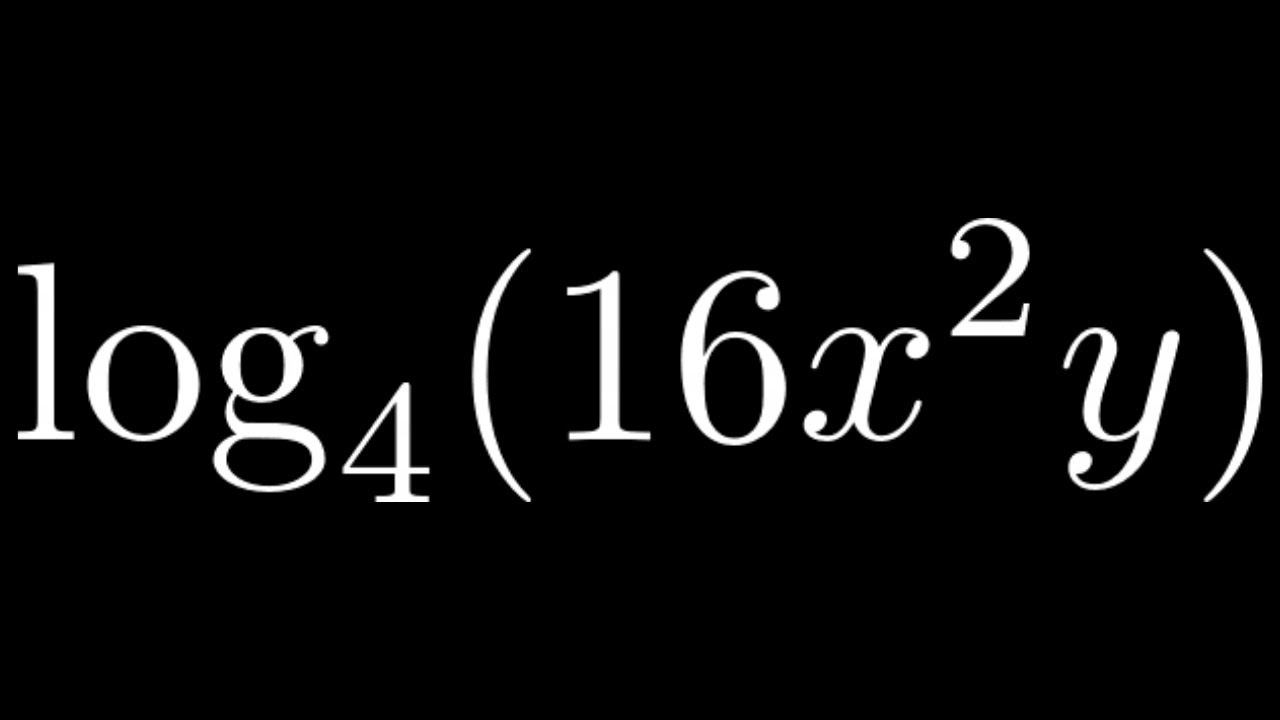 Expand The Expression Log 4 16x 2 y Using The Product And Power Rule expand-the-expression-log-4-16x-2-y-using-the-product-and-power-rule