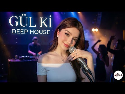 Gül ki 2026 EDM Deep House