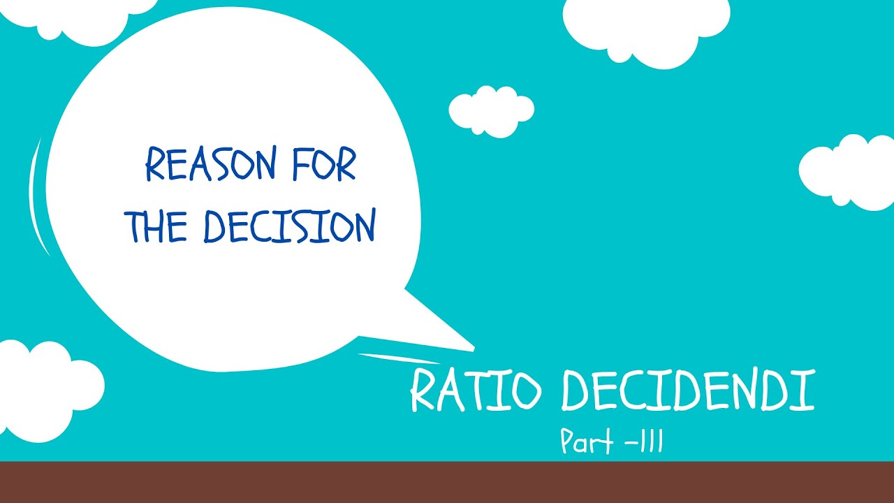 Ratio decidendi Part 3// Reason for the decision - YouTube
