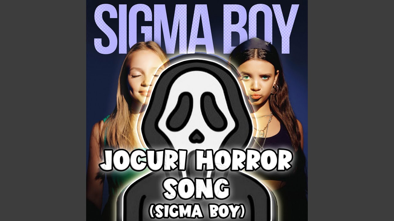 JOCURI HORROR SONG (Sigma Boy) - YouTube