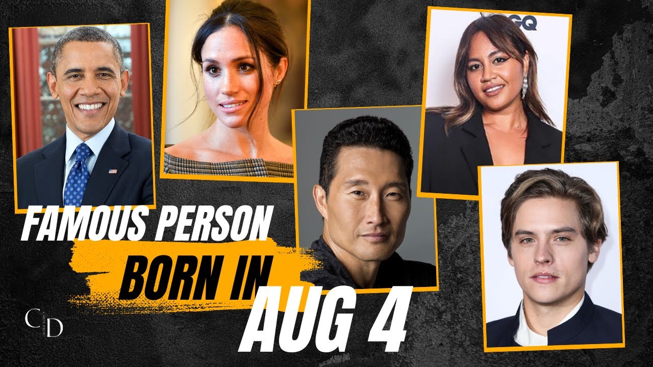 Famous Person Born in August 4 - YouTube