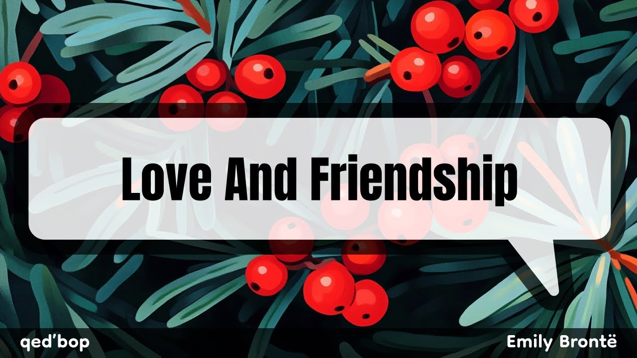 "Love and Friendship" - a poem by Emily Brontë (song version) - YouTube