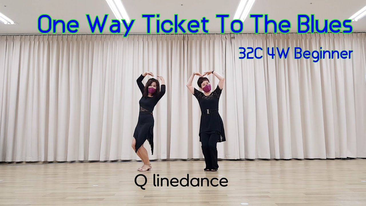 One Way Ticket To The Blues (Beginner)Linedance - YouTube