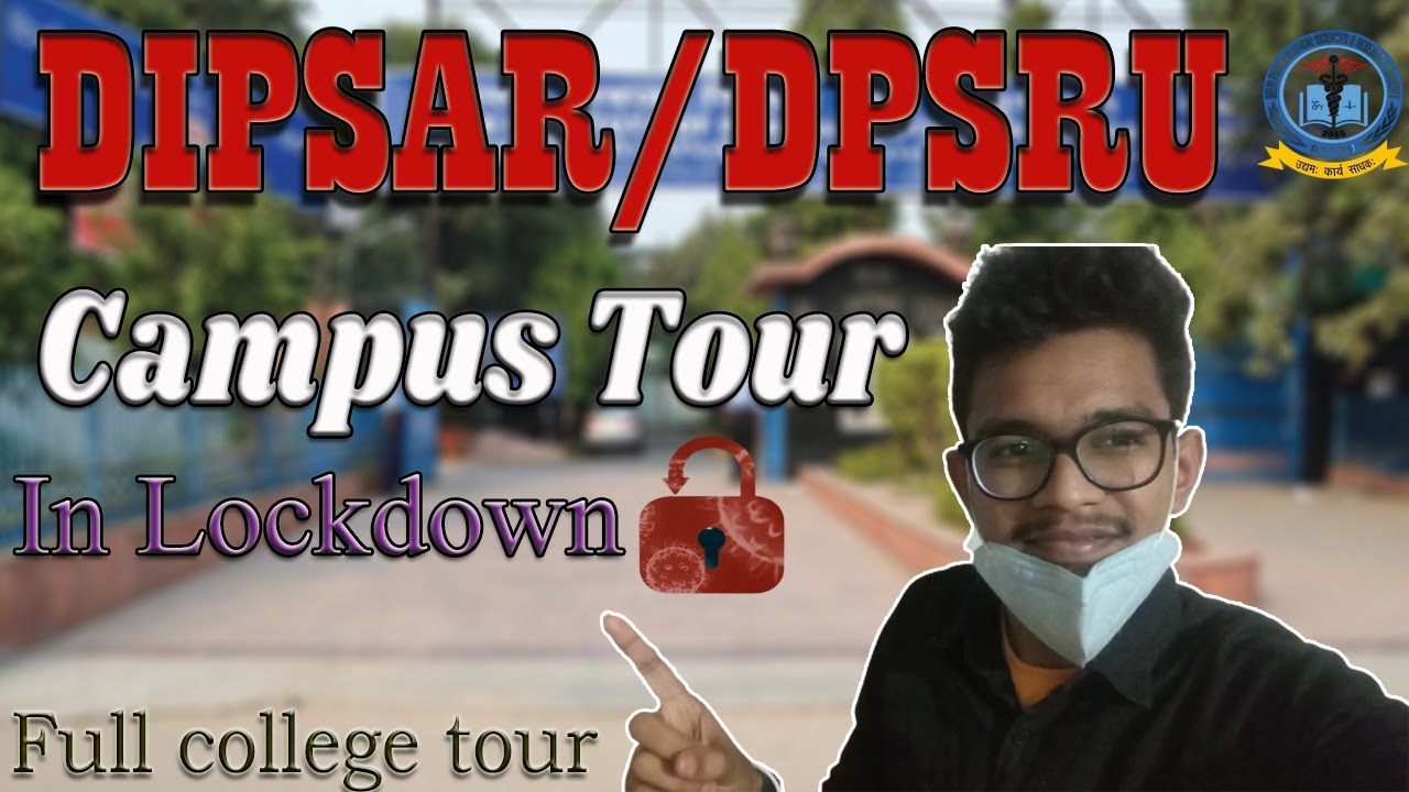 Dpsru/Dipsar Campus Tour🔥 |Dipsar college |Dpsru College | B.pharma ...