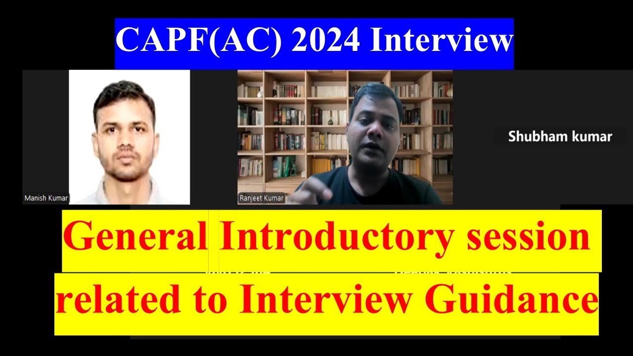 CAPF(AC) 2024 Interview Guidance Programme starts: First Meeting - YouTube