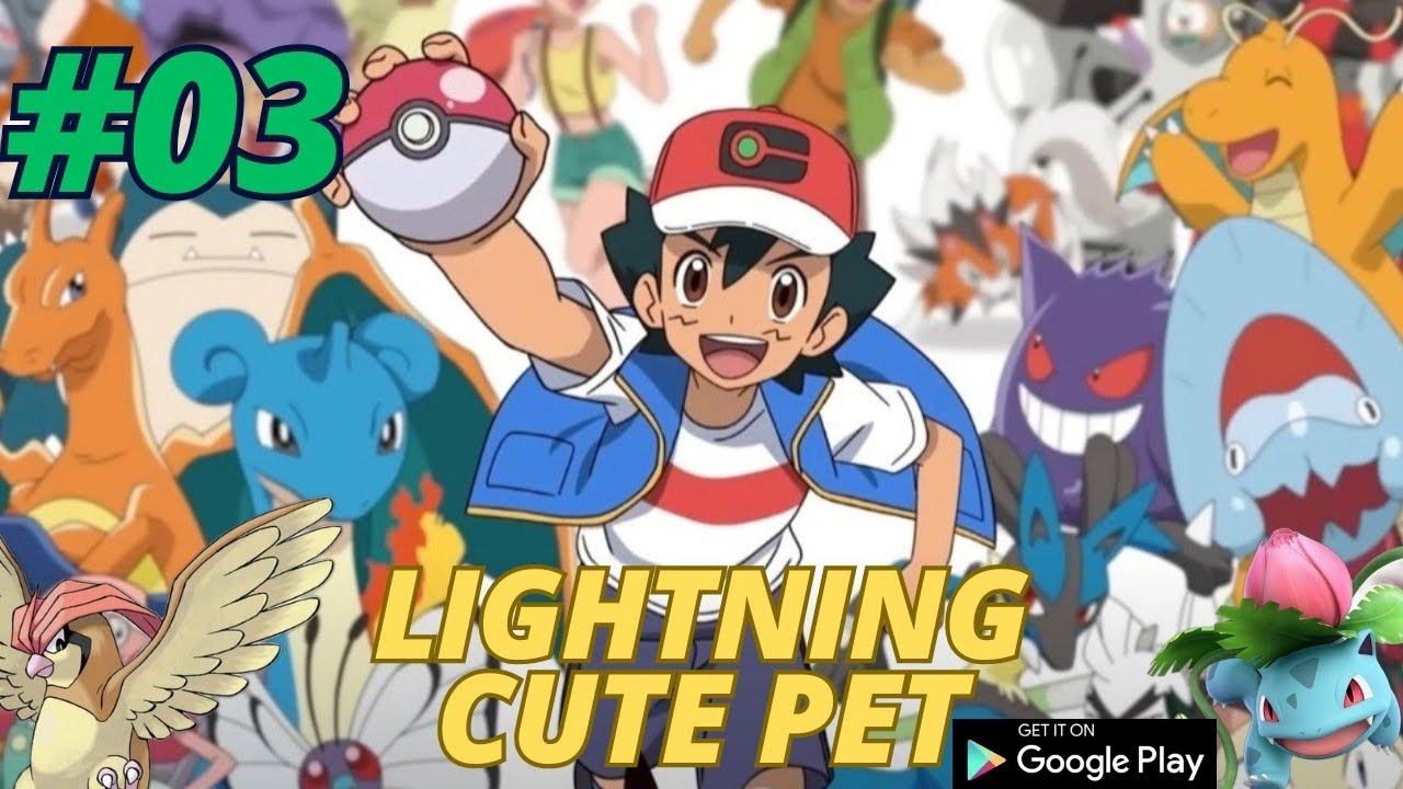 LIGHTNING CUTE PET | Walkthrough | E03 | Android - YouTube