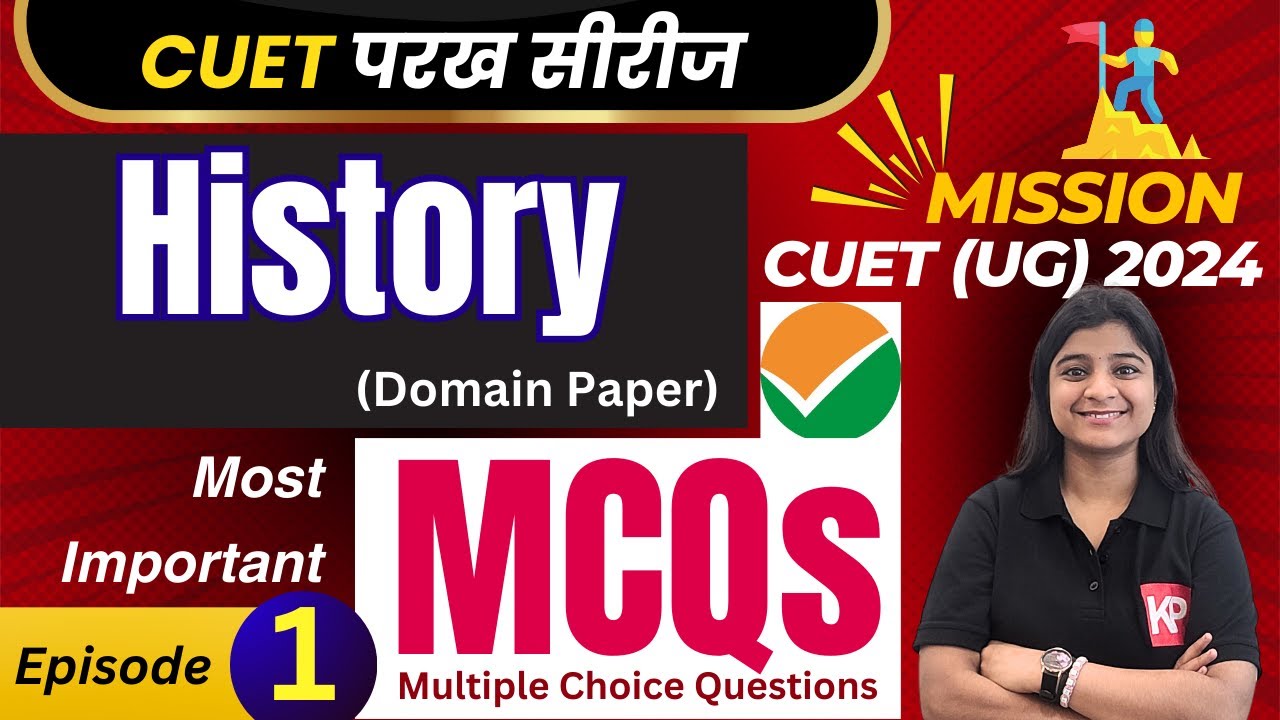 CUET (UG) 2024 History MCQs Test Series Quiz NCERT Based Most Important ...