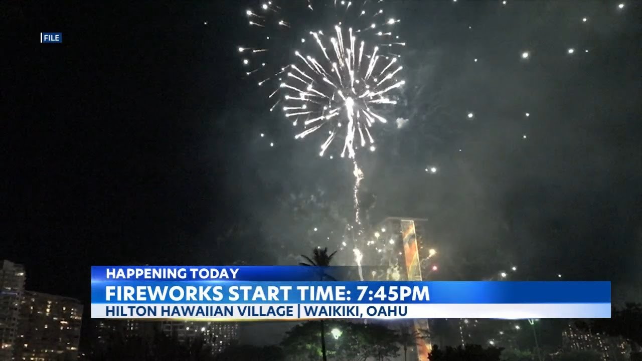 Friday night fireworks at Hilton Hawaiian Village, Waikiki, now earlier ...
