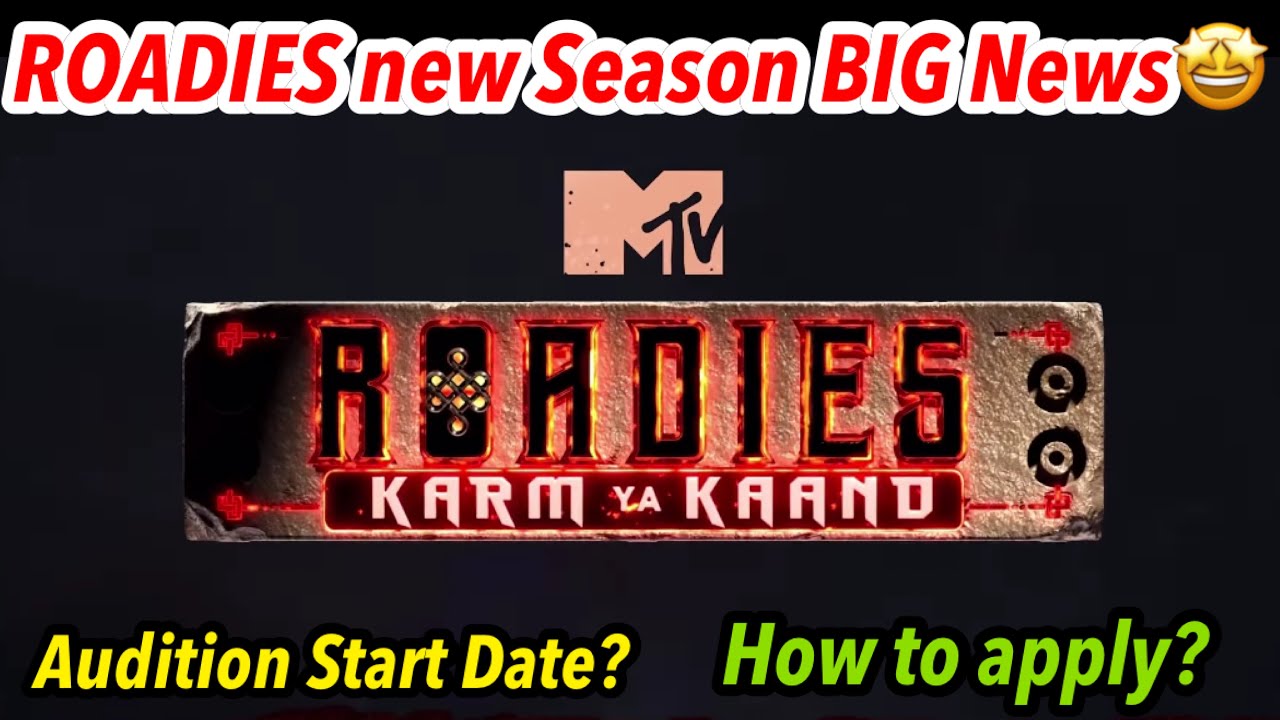ROADIES KARM YA KAAND NEW SEASON🤩 BIG UPDATE REVEALED | ROADIES ...