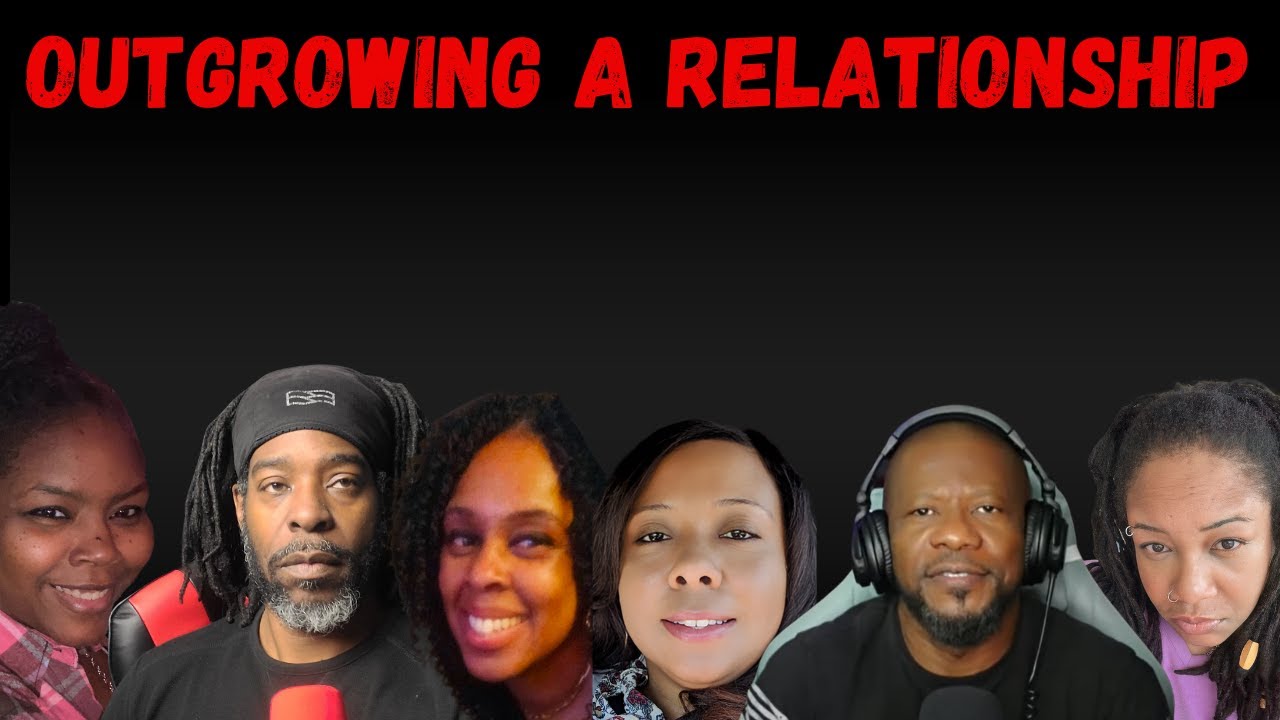 Have You OUTGROWN Your Relationship? - YouTube