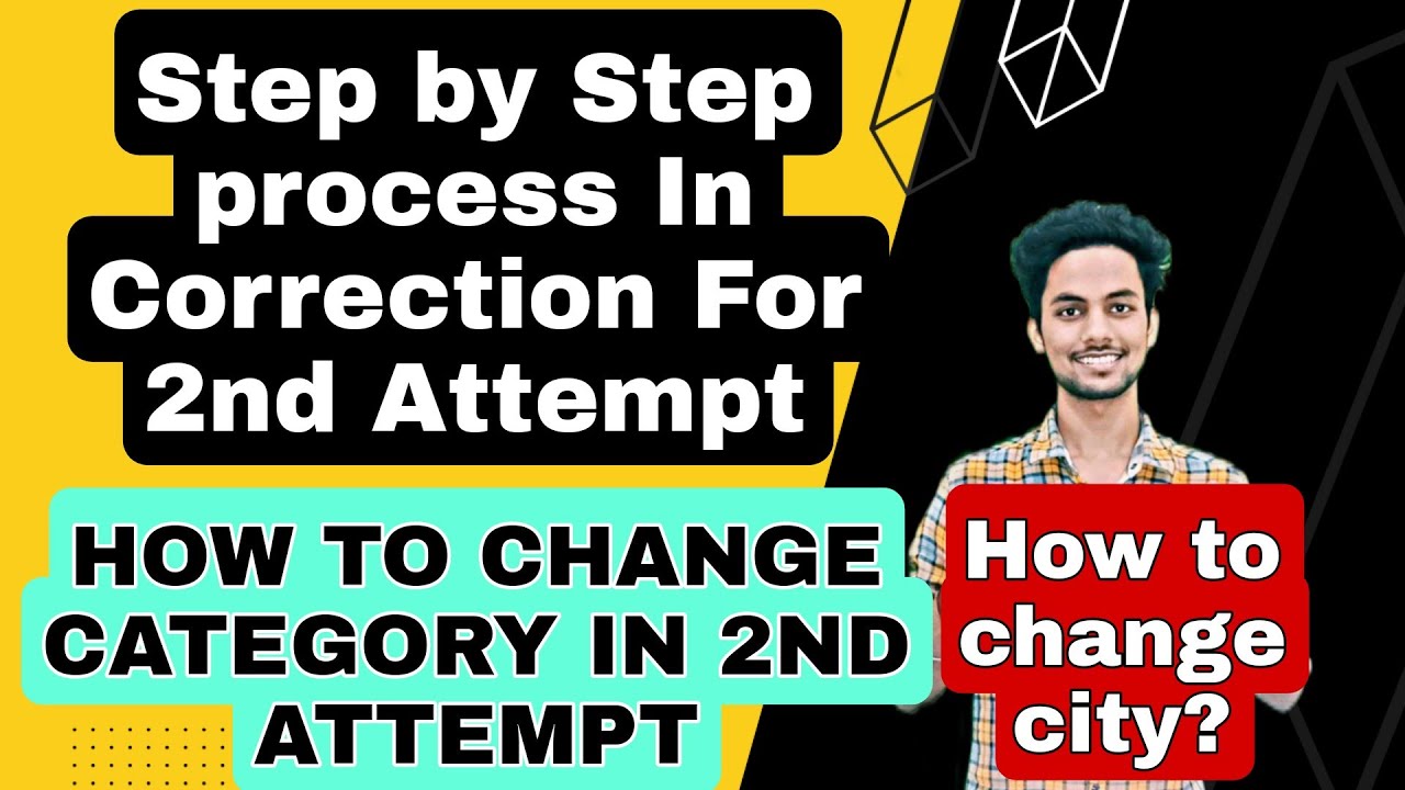 Complete Process Of Correction Window For 2nd Attempt How To Change Category City In 2nd complete-process-of-correction-window-for-2nd-attempt-how-to-change-category-city-in-2nd