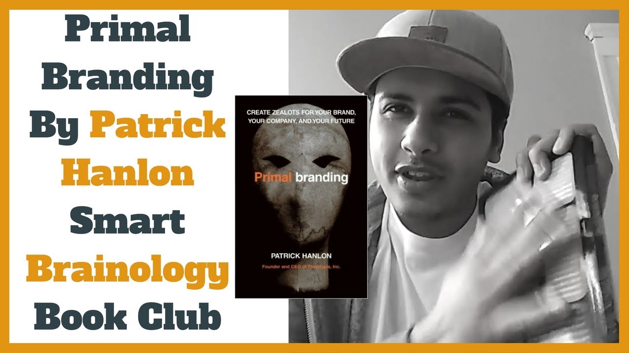 Primal Branding Book Review By Patrick Hanlon - YouTube