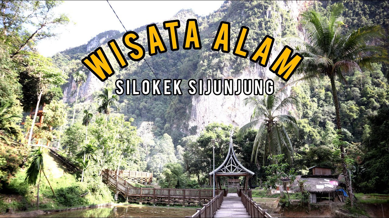 GEOPARK SILOKEK SIJUNJUNG l WISATA NYA PENUH DENGAN ALAM YANG INDAH ...
