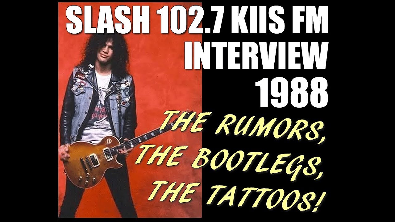 Guns N' Roses Slash KIIS FM Interview 1988 (Full) - YouTube