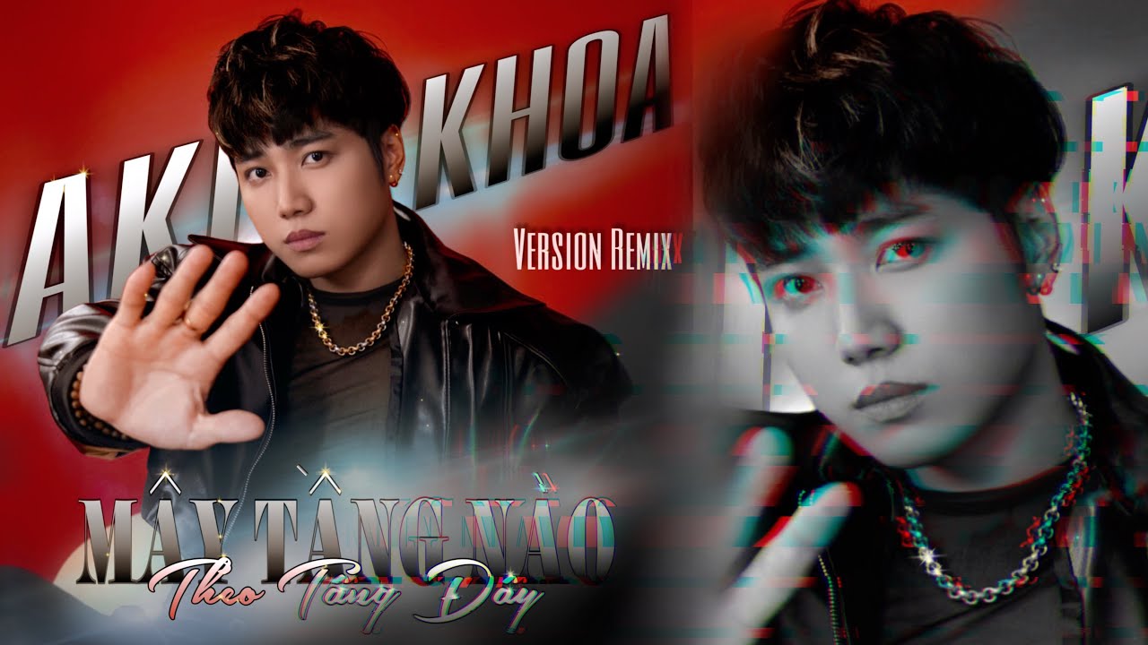 MÂY TẦNG NÀO THEO TẦNG ĐẤY | AKI KHOA ft K - DROP | REMIX | em về đi nhé người ta đang chờ ...