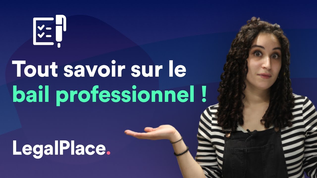 Tout savoir sur le bail professionnel ! - YouTube