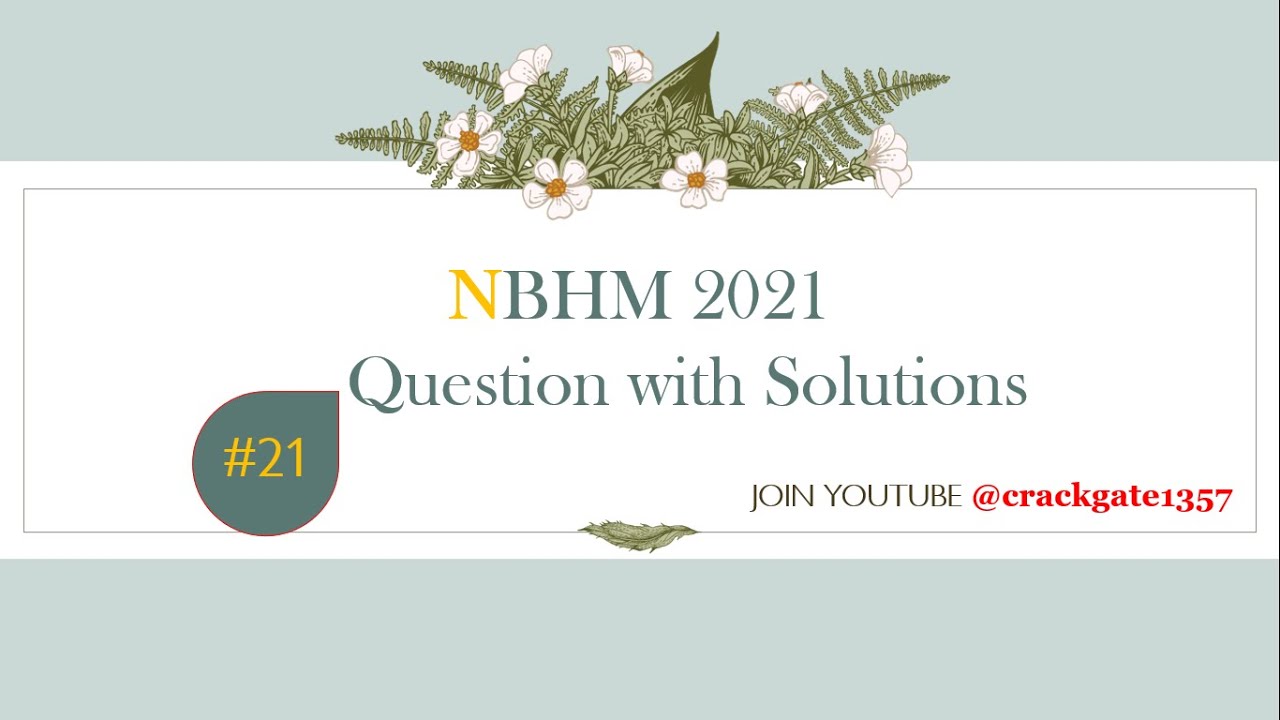 NBHM 2021 SOLUTIONS #21 - YouTube