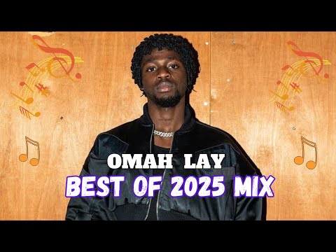 Best of Omah Lay 2025 | Afrobeat Love Songs, Soulful Vibes & Emotional ...