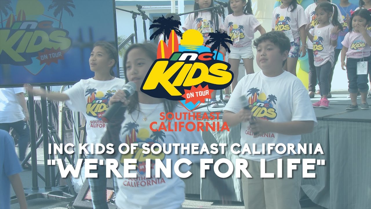 "We're INC For Life" - INC Kids On Tour: Southeast California - YouTube