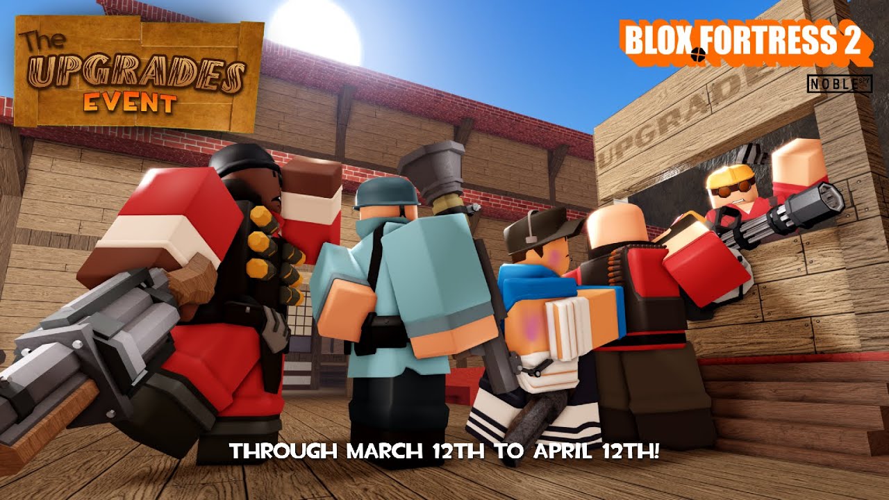 Blox Fortress 2 - The Upgrades! Event Trailer - YouTube