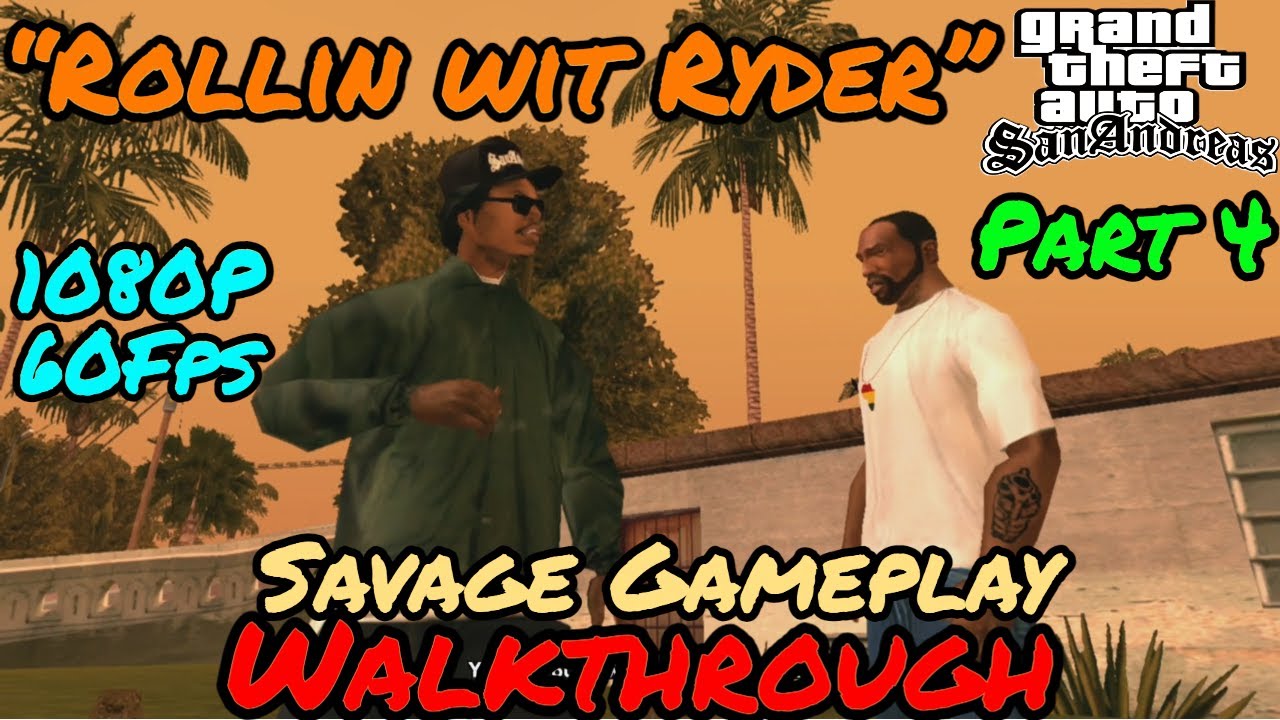 Gta San Andreas Gameplay Walkthrough Full Game (Part 4) 1080P60FPS ...