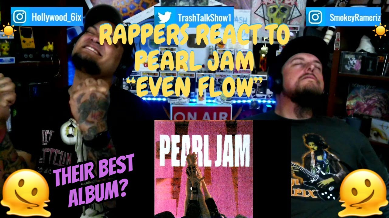 Rappers React To Pearl Jam "Even Flow"!!! - YouTube