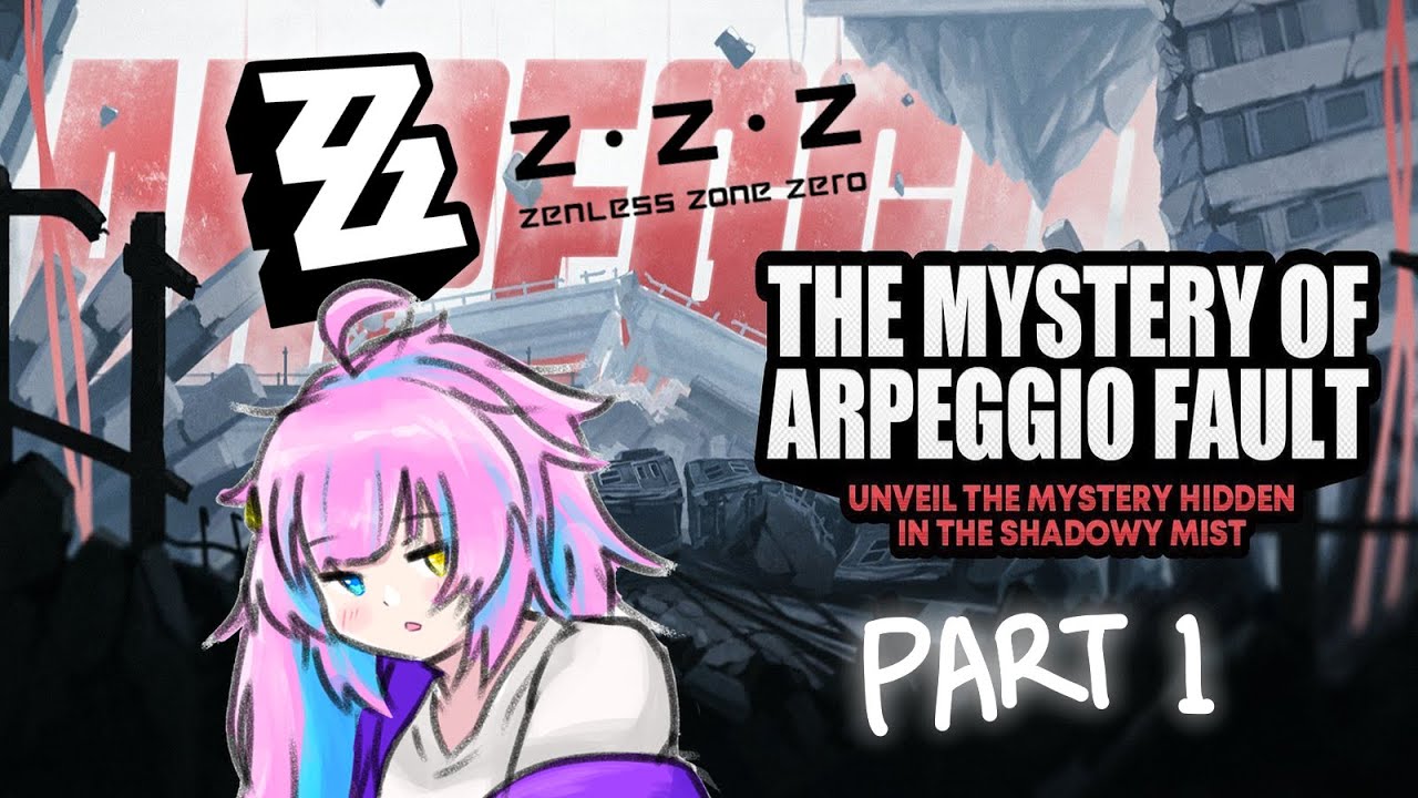 【ZZZ】 V1.3 Event time! Mystery of Arpeggio Fault Part1 (We did not ...